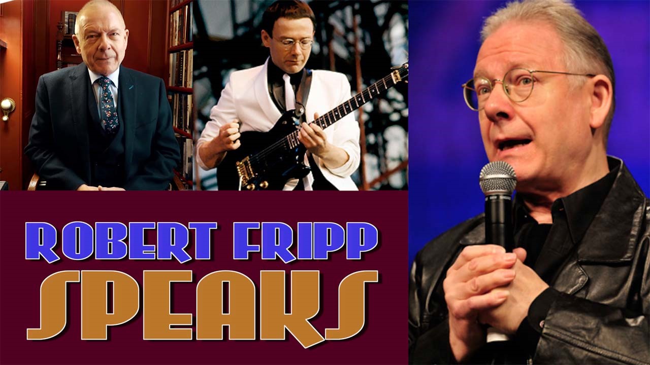Robert Fripp says "Never be afraid to let go of a good thing ...